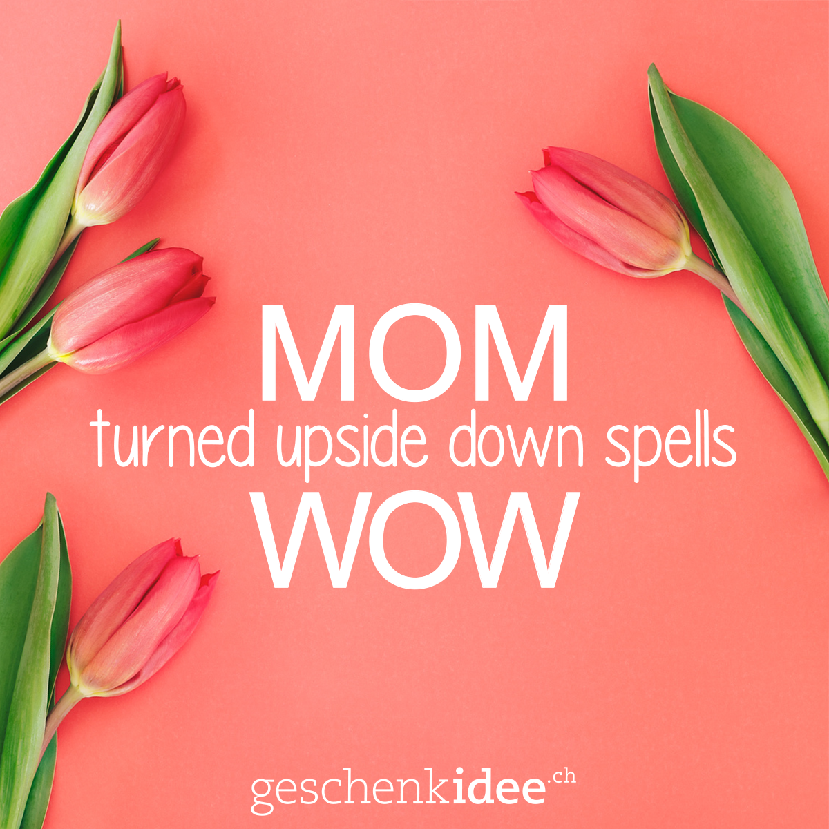 Die coolsten Muttertagssprüche - Blog geschenkidee.chBlog geschenkidee.ch